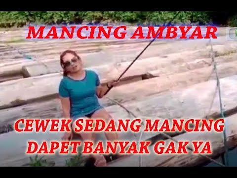 MANCING AMBYAR,, CEWEK MANCING, DAPET GAK YAAA. #M'R MANCING - YouTube
