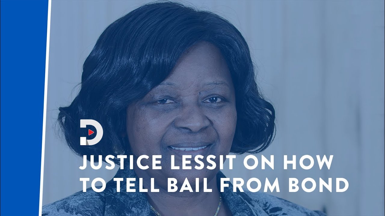 Justice Jessie Lessit explains the difference between bail and bond ...