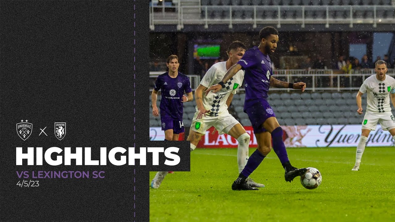 U.S. Open Cup Highlights: Louisville City FC 1, Lexington SC 0 - YouTube