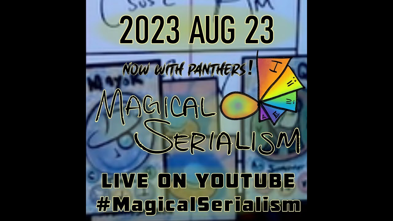 Magical Serialism 2023-08-23 - Hump Day Quickie! - YouTube