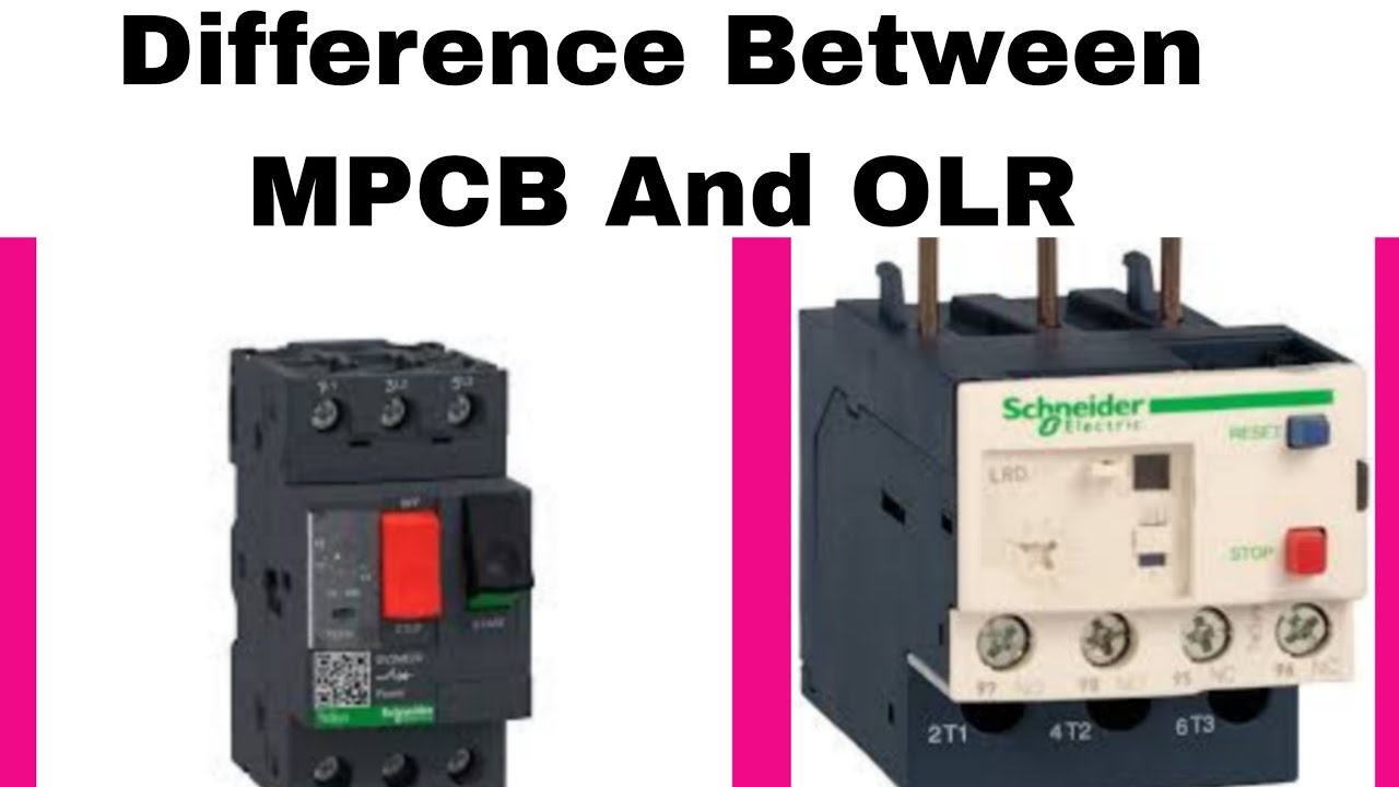 MPCB vs OLR | Key Differences Explained | @electricalwithrohit - YouTube