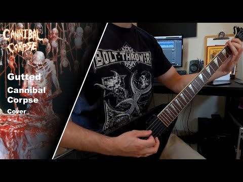 Cannibal Corpse - Gutted - Guitar Cover (+Tabs)