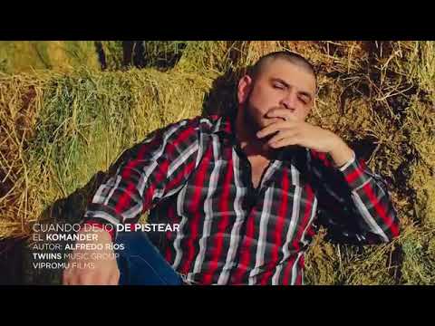 Cuando Dejó De Pistiar - Alfredo Ríos El Komander Vídeo Oficial 2018 ...