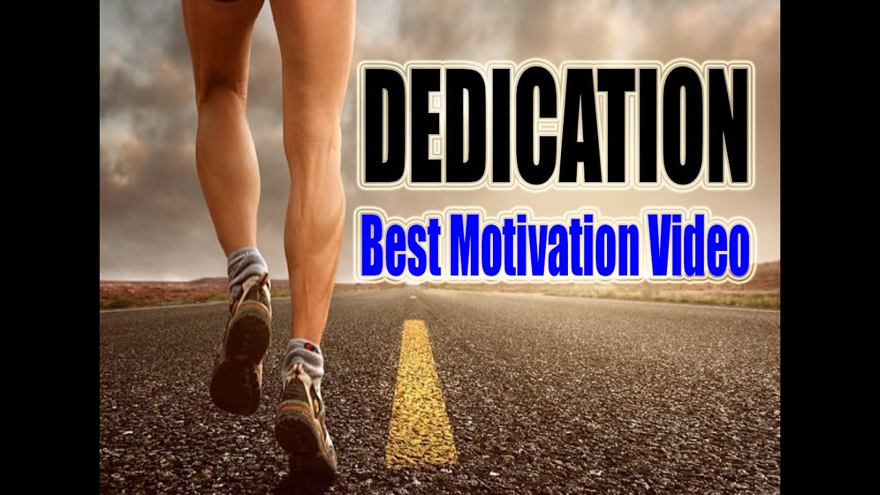 DEDICATION Best Motivation Video - YouTube