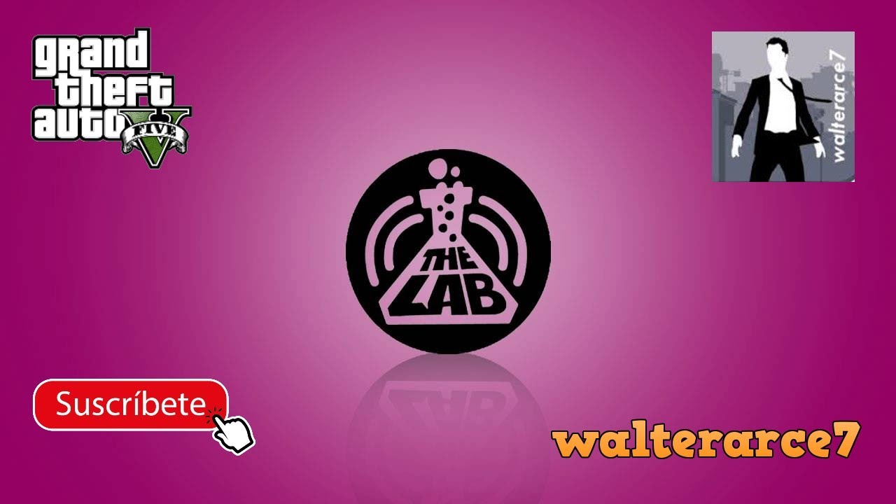The Lab GTA V Radio by walterarce7 GTA V ONLINE GTA 5 🔞💪☠ - YouTube