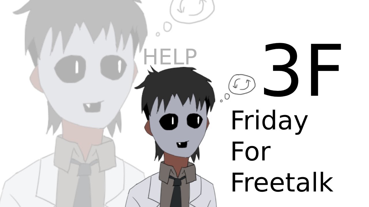 3F (Friday For Freetalk): "So...... i want to talk" - YouTube