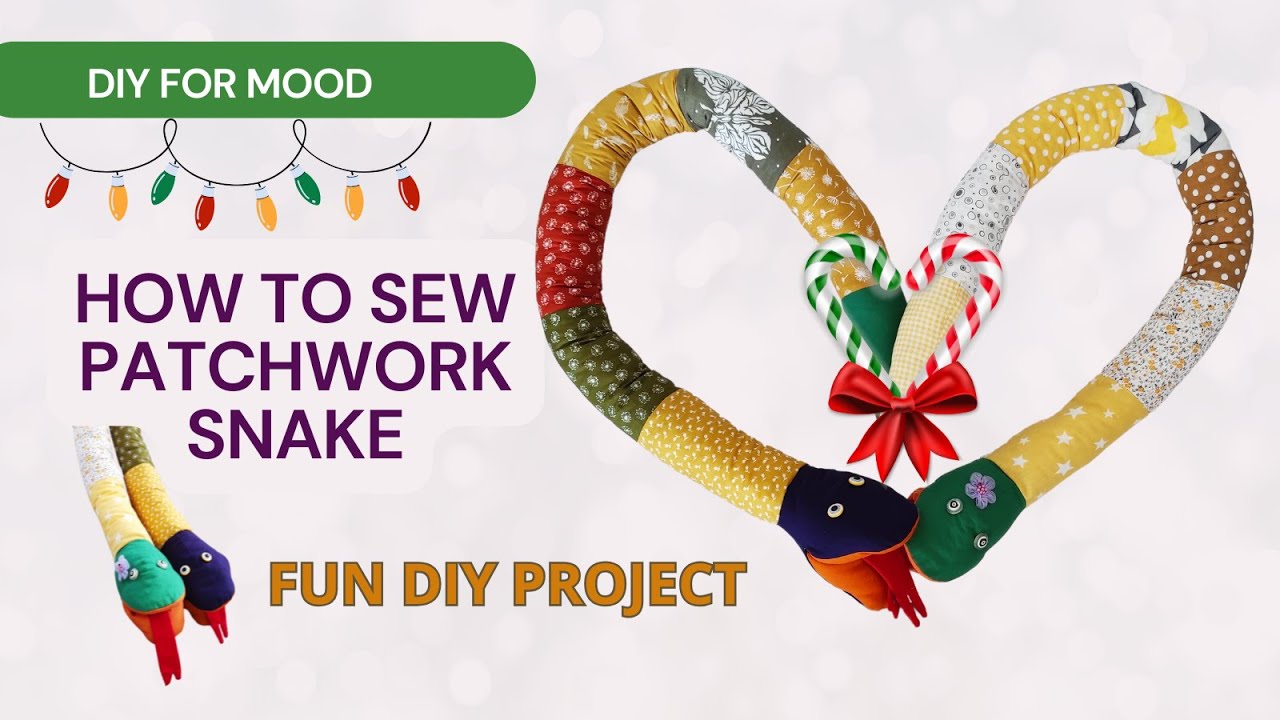 How to Sew a Patchwork Snake: Textile Craft Tutorial - YouTube