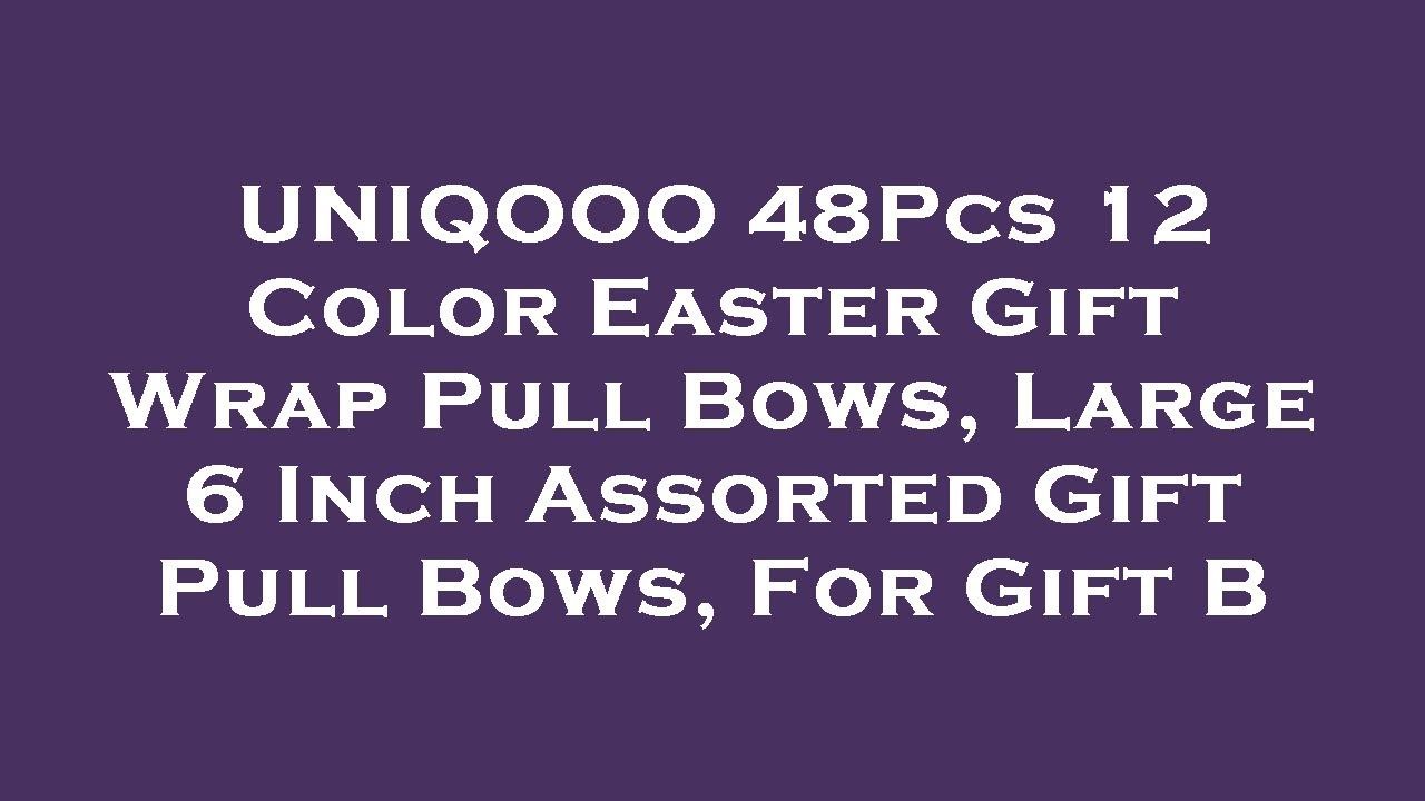 UNIQOOO 48Pcs 12 Color Easter Gift Wrap Pull Bows, Large 6 Inch ...