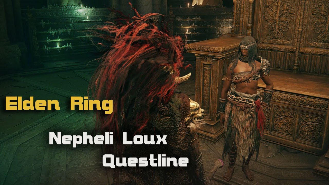 Elden Ring - Nepheli Loux Questline (Complete Guide) - YouTube