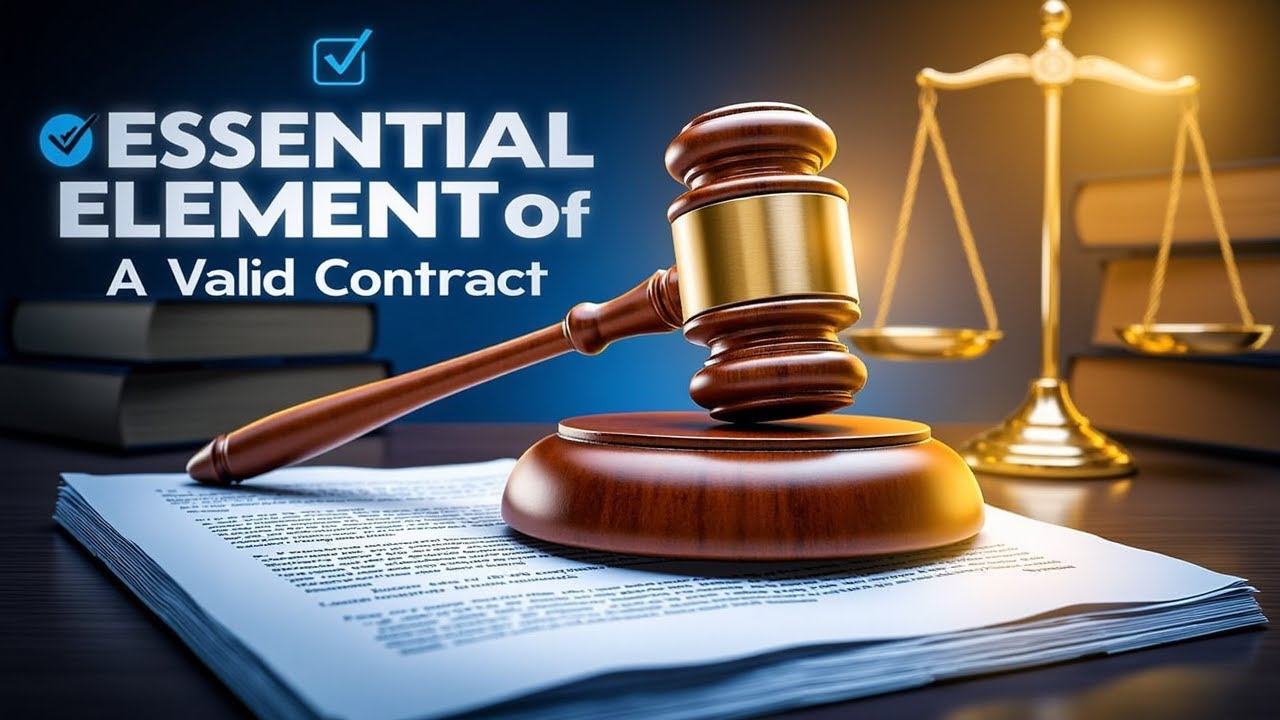 Essential Elements of a Valid Contract | Indian Contract Act 1872 ...