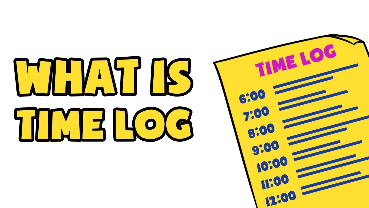 What Is Time Log Explained In 2 Min YouTube What Is Time Log Explained In 2 Min YouTube