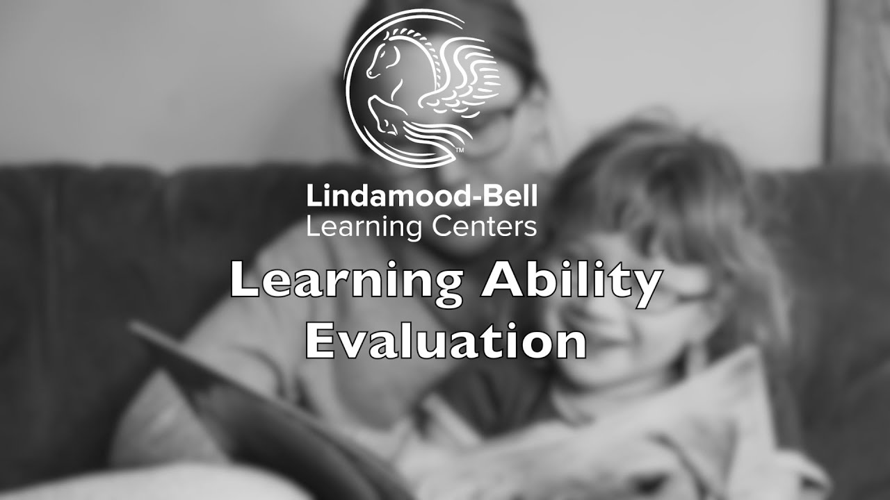 Our Learning Ability Evaluation and Quantifiable Results | Lindamood ...