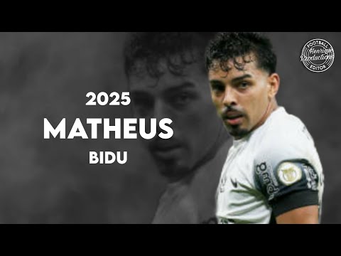 Matheus Bidu ► SC Corinthians ● Goals and Skills ● 2025 | HD