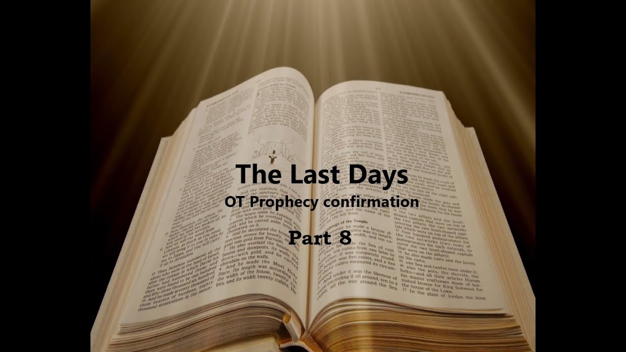 The Last Days OT Prophets 8 - YouTube