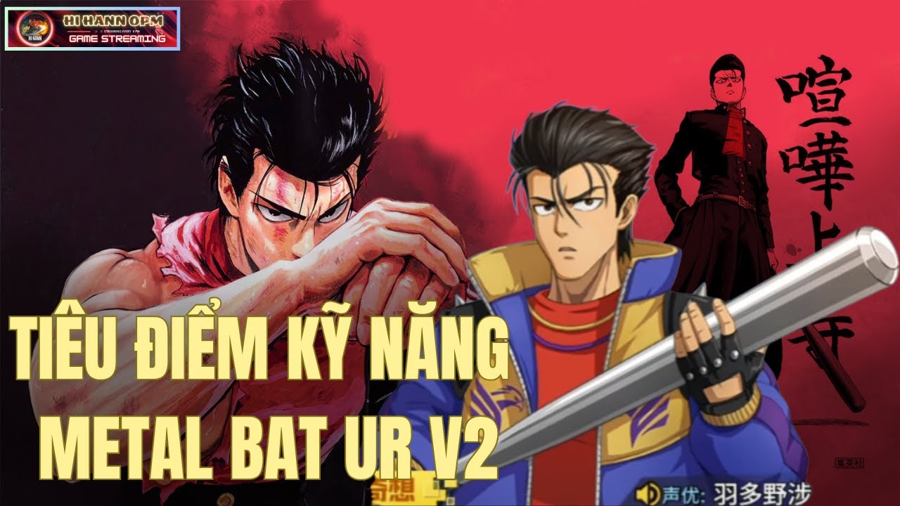 Tiêu Điểm Phân Tích Kỹ Năng Metal Bat UR V2 Sắp Mắt Sv Trung 1/8/2025 ...