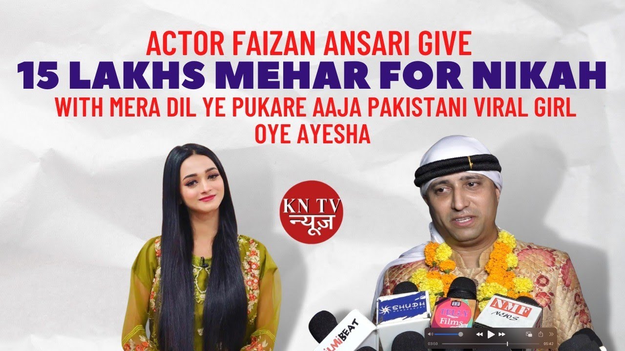 Actor Faizan Ansari Give 15 Lakhs Mehar For Nikah With Mera Dil Ye ...