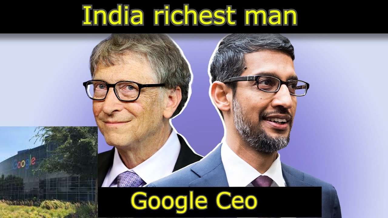 India richest man-(Google Ceo)Sundar Pichai - YouTube