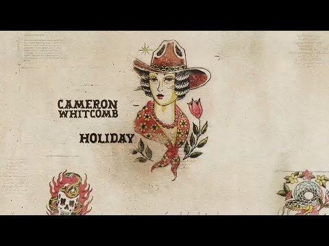 Cameron Whitcomb - Holiday (Official Lyric Video)