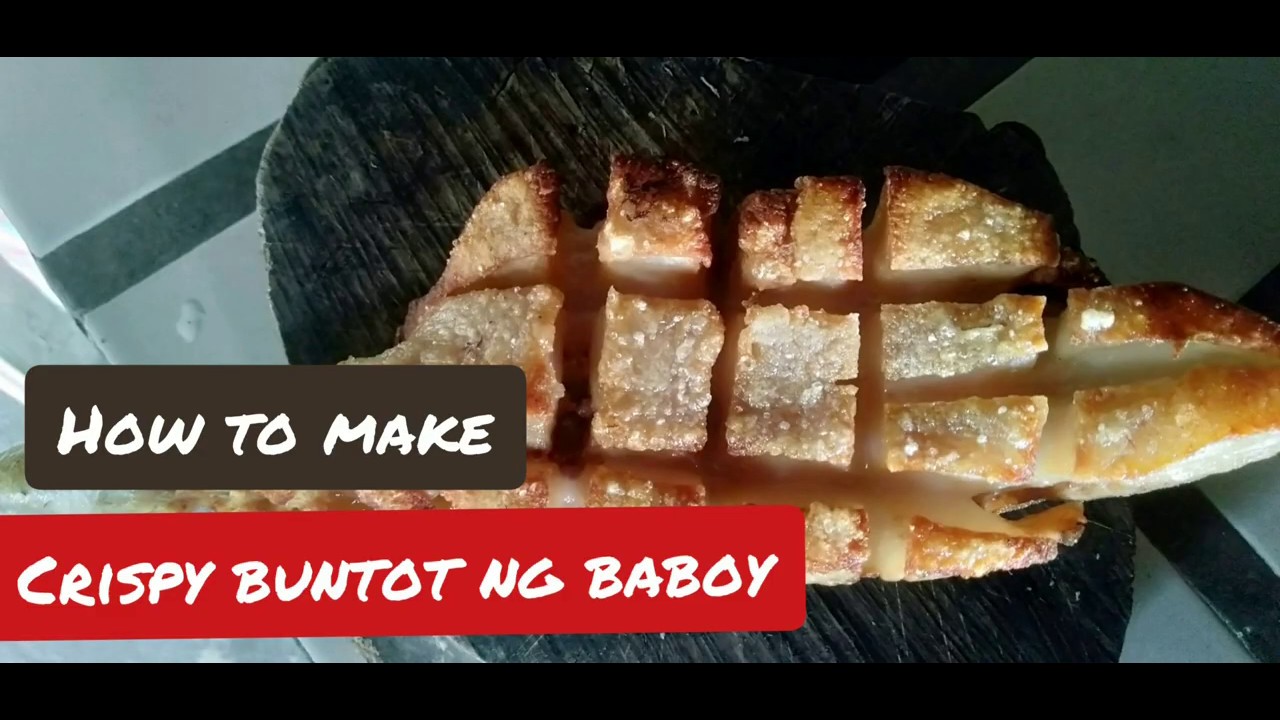 HOW TO MAKE CRISPY BUNTOT NG BABOY🔥👌 - YouTube