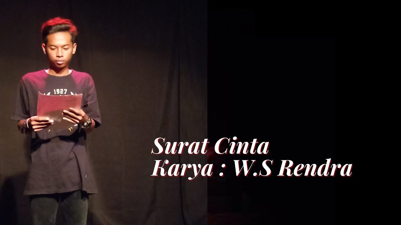 Surat Cinta Karya W.S. Rendra - Open Studio Pemuda Bergerak #10 - YouTube