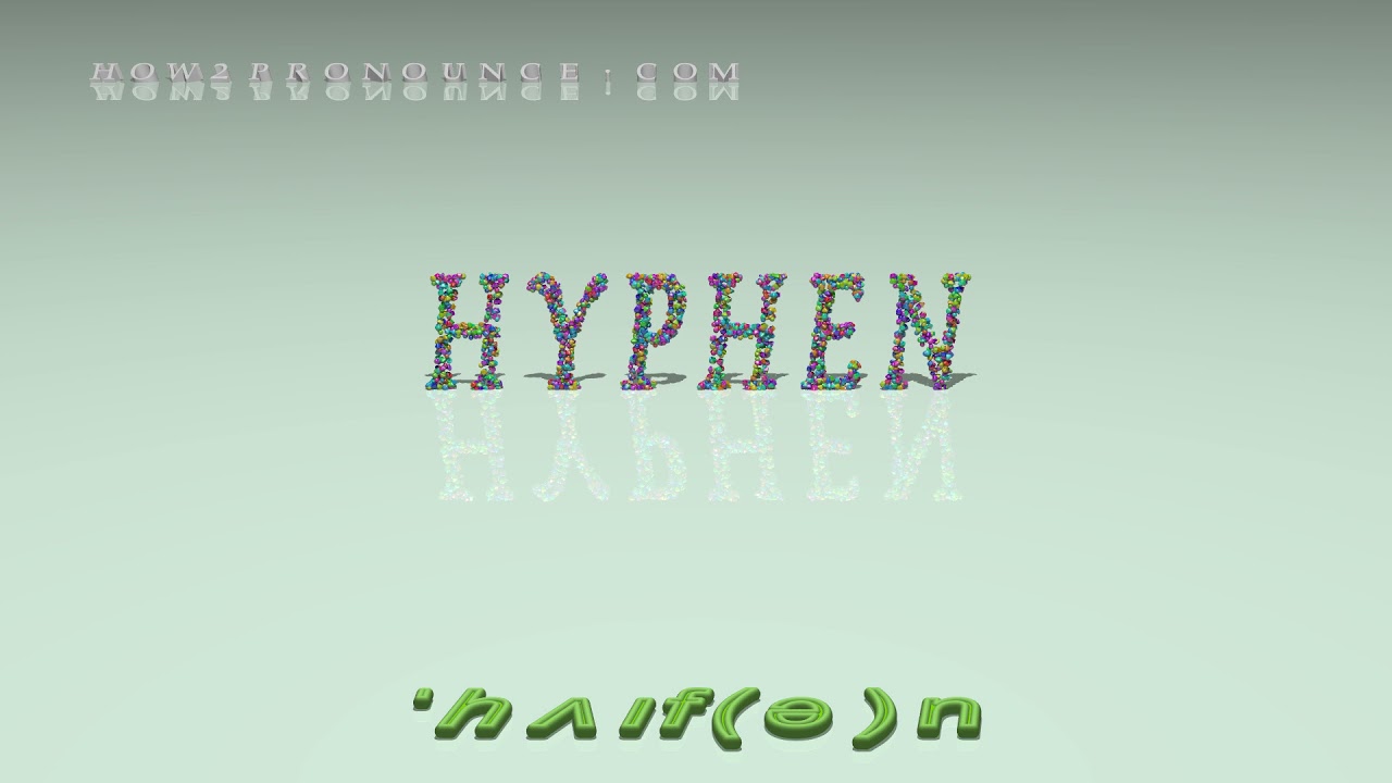 hyphen - pronunciation - YouTube