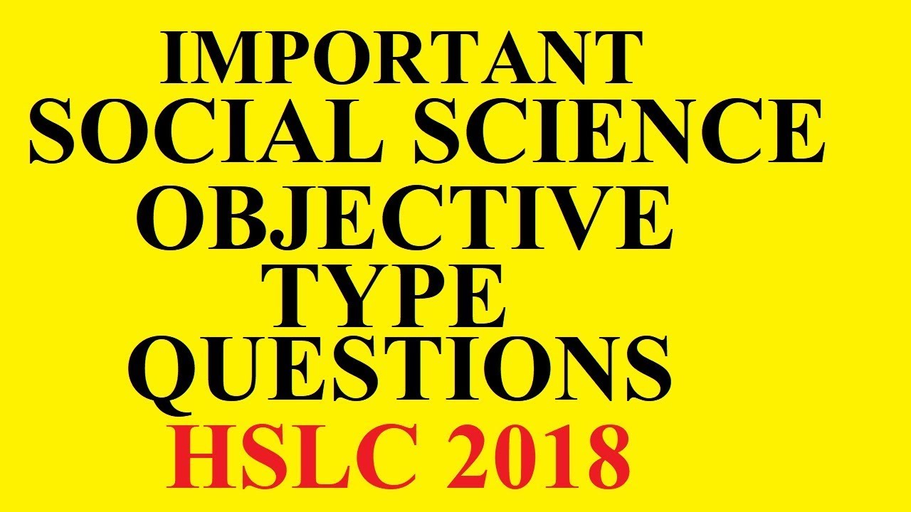 Social Science Important Objective Type Questions For HSLC 2018 social-science-important-objective-type-questions-for-hslc-2018
