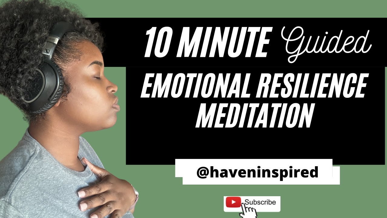Emotional Resilience Meditation - YouTube