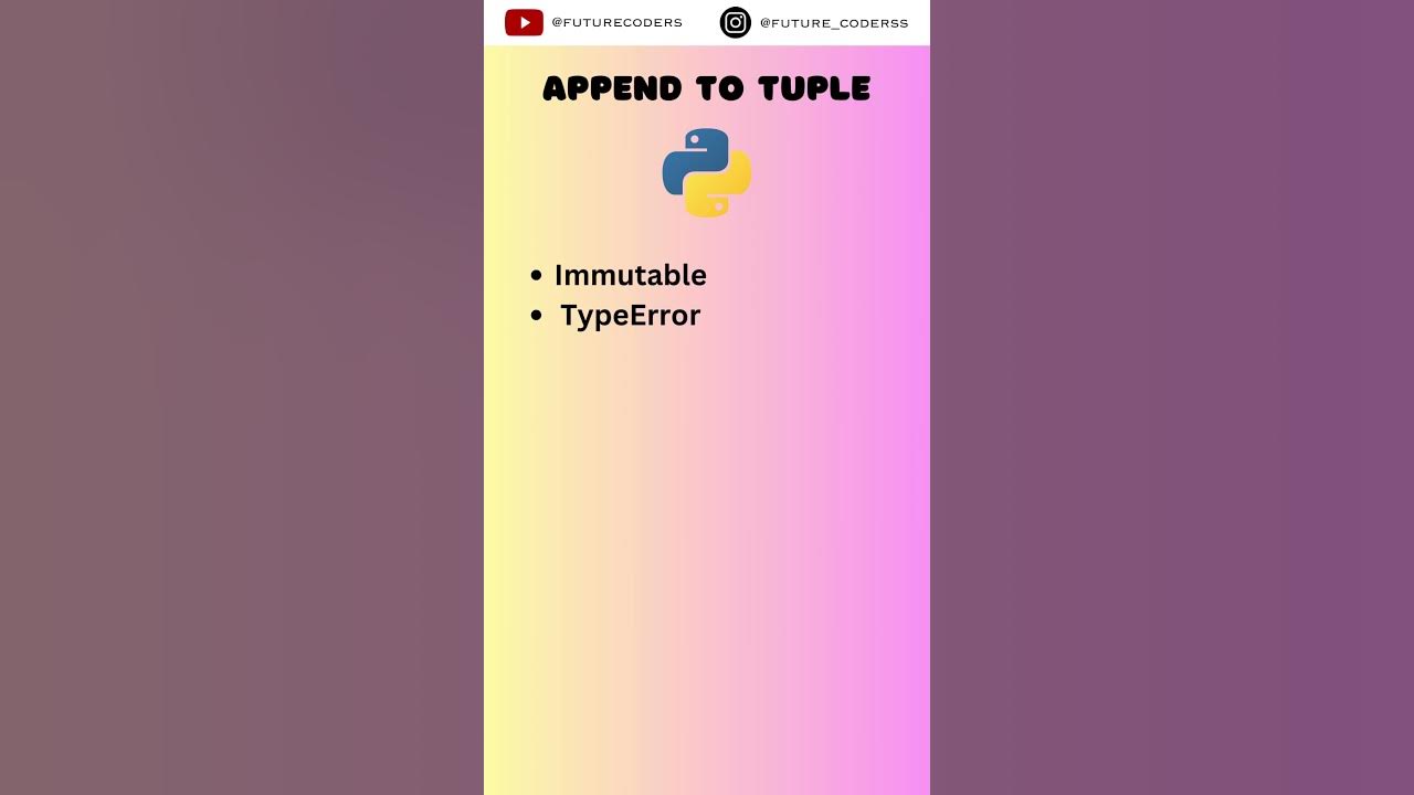 Immutable No More How To Modify A Tuple In Python Pythontuples Mutabletricks Pythonhack