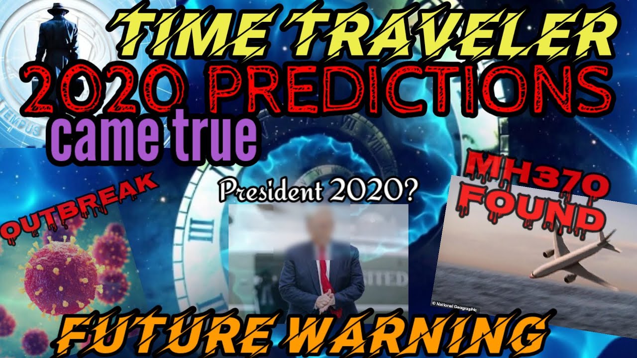 TIME TRAVELER'S 2020 PREDICTIONS || JEHT TV - YouTube
