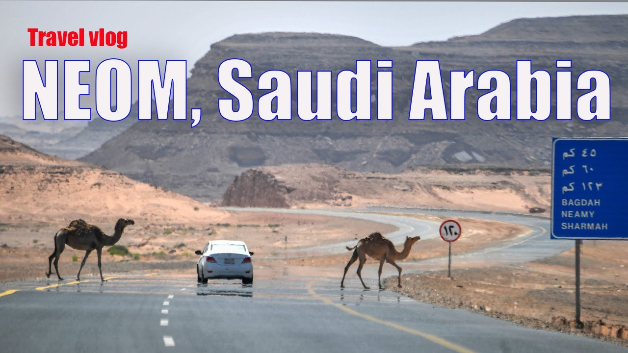 My Trip to ''NEOM'' - Saudi Arabia (KSA) - YouTube