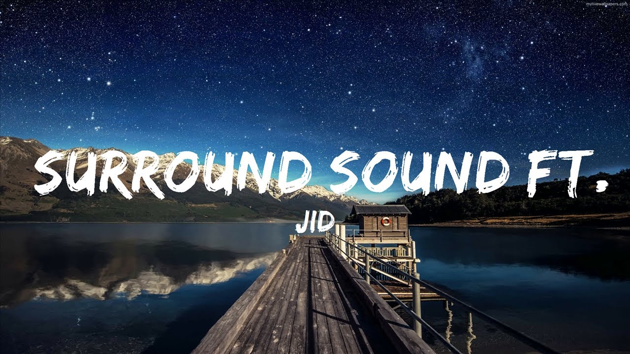 JID - Surround Sound ft. 21 Savage & Baby Tate | 30 Mins Vibes Music ...