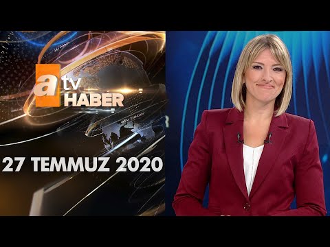 Atv Ana Haber | 27 Temmuz 2020