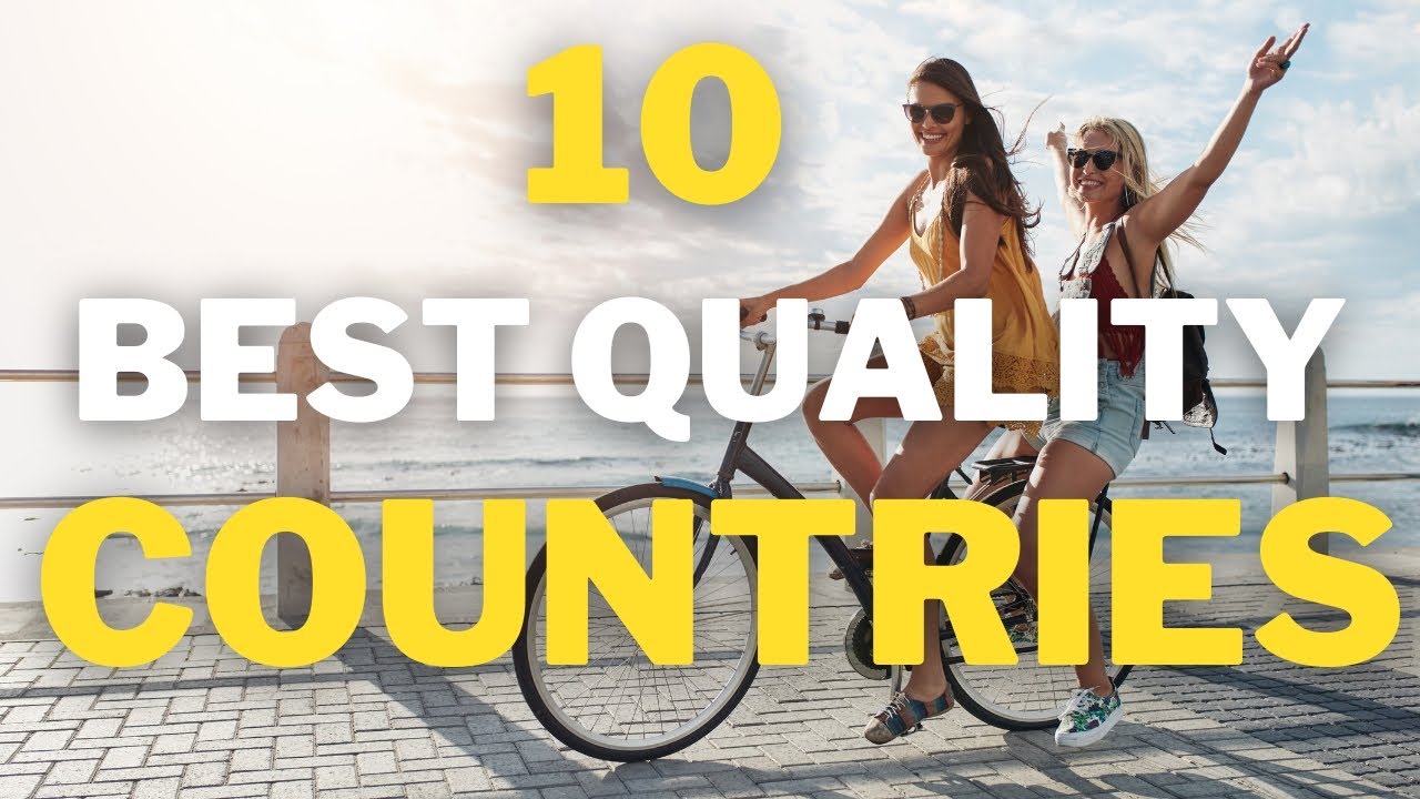 Top 10 Countries Where Life Is Unbelievably Great! 🌍 - YouTube