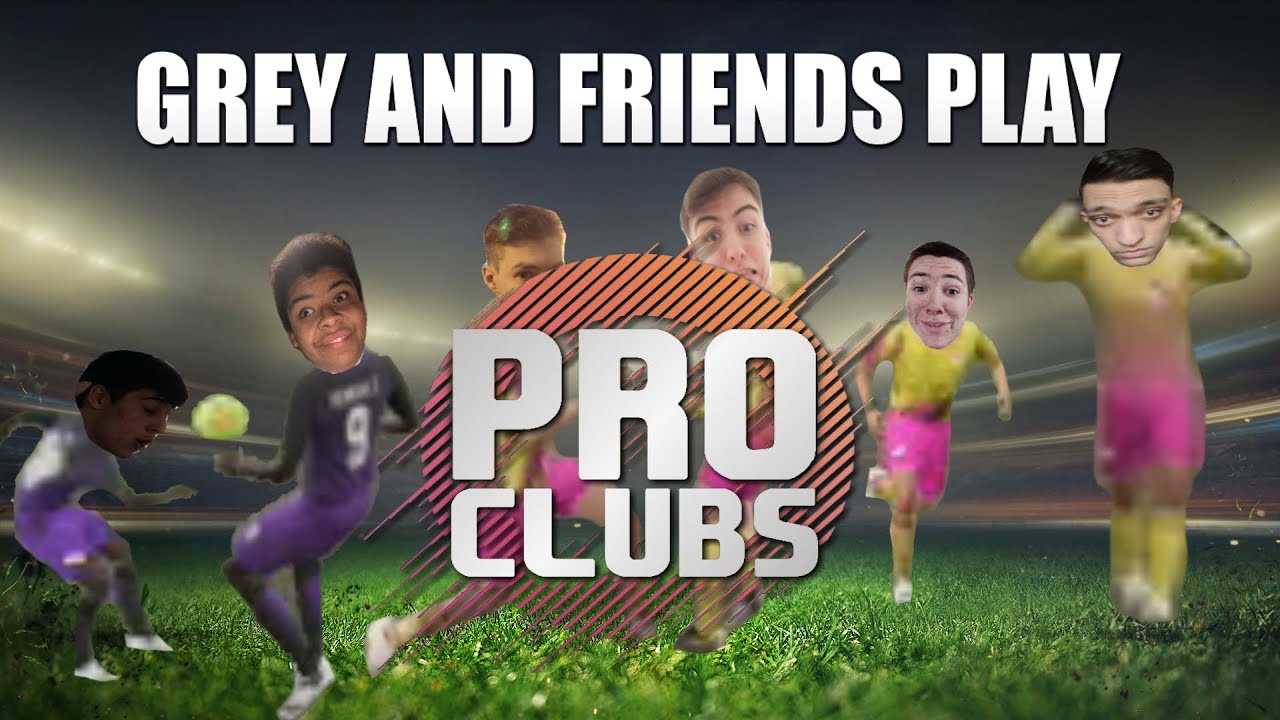 Grey and friends play pro clubs - YouTube