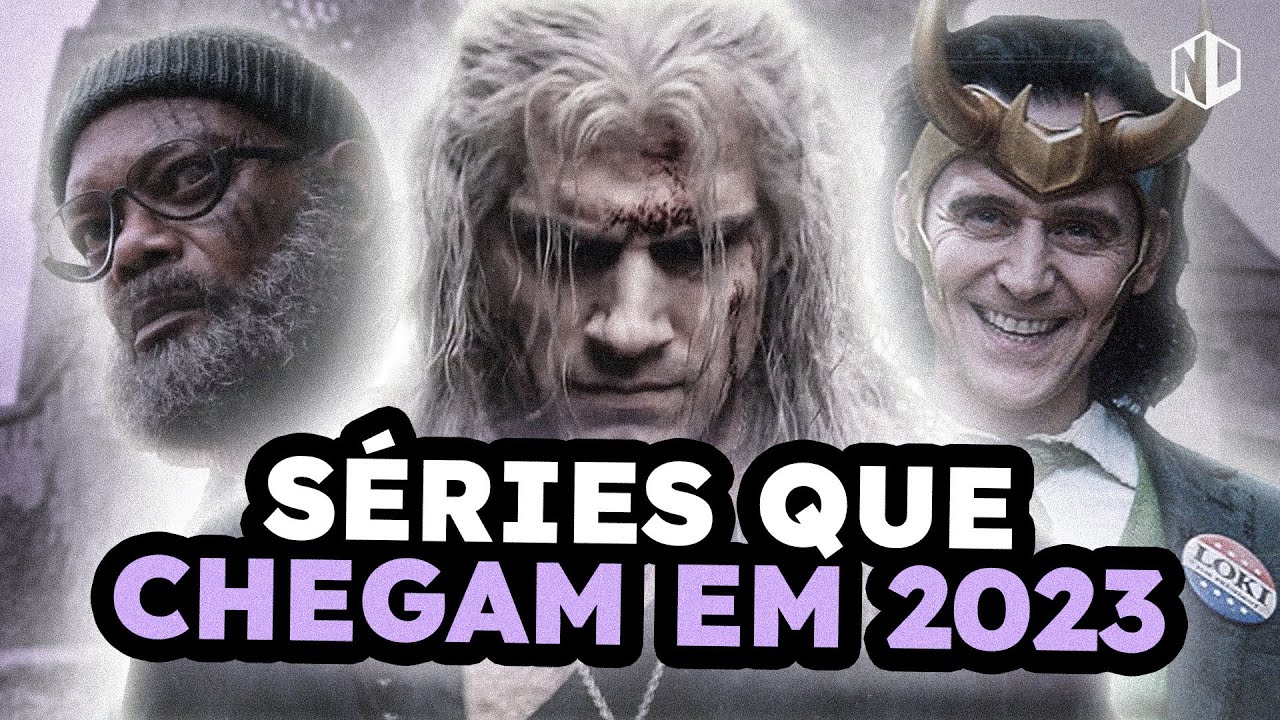 SÉRIES QUE CHEGAM EM 2023! | Next List - YouTube