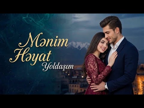 Mənim Həyat Yoldaşım | Yeni Trend Mahnı 