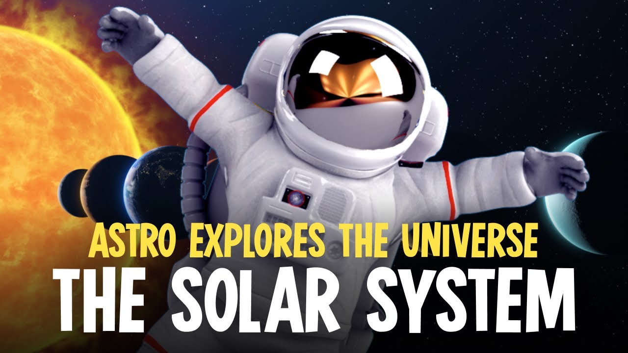 The Solar System | Astro Explores the Universe | S1E1 | Planets, Sun ...