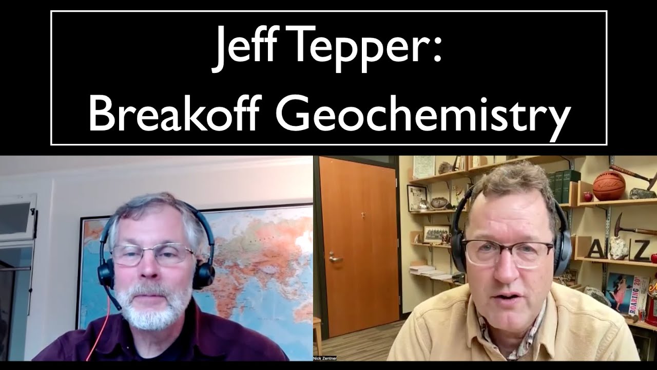 Jeff Tepper: Breakoff Geochemistry (Zoom #3) - YouTube