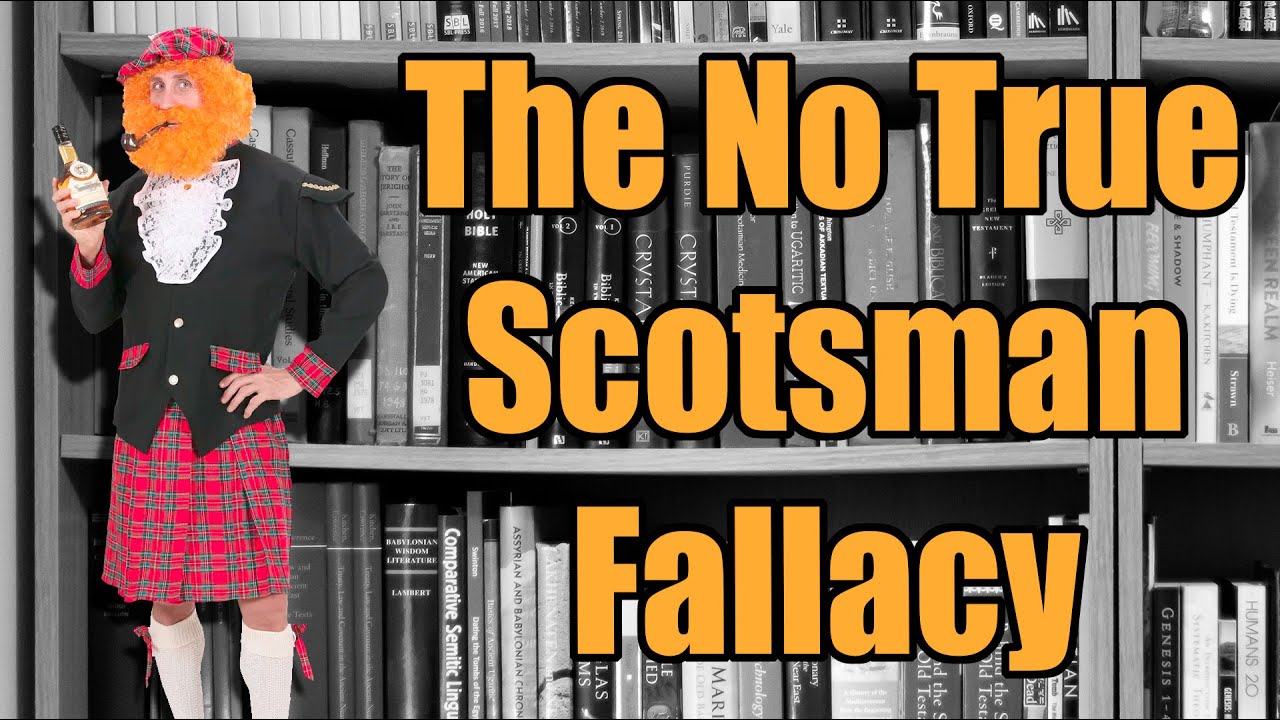 The No True Scotsman Fallacy #logic #reasoning #criticalthinking - YouTube