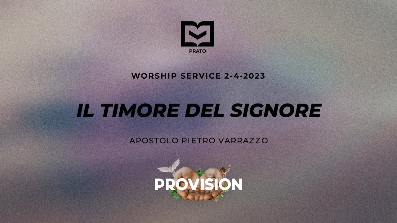 Worship Service | 02 Aprile 2023 | Il timore del Signore | Apostolo ...