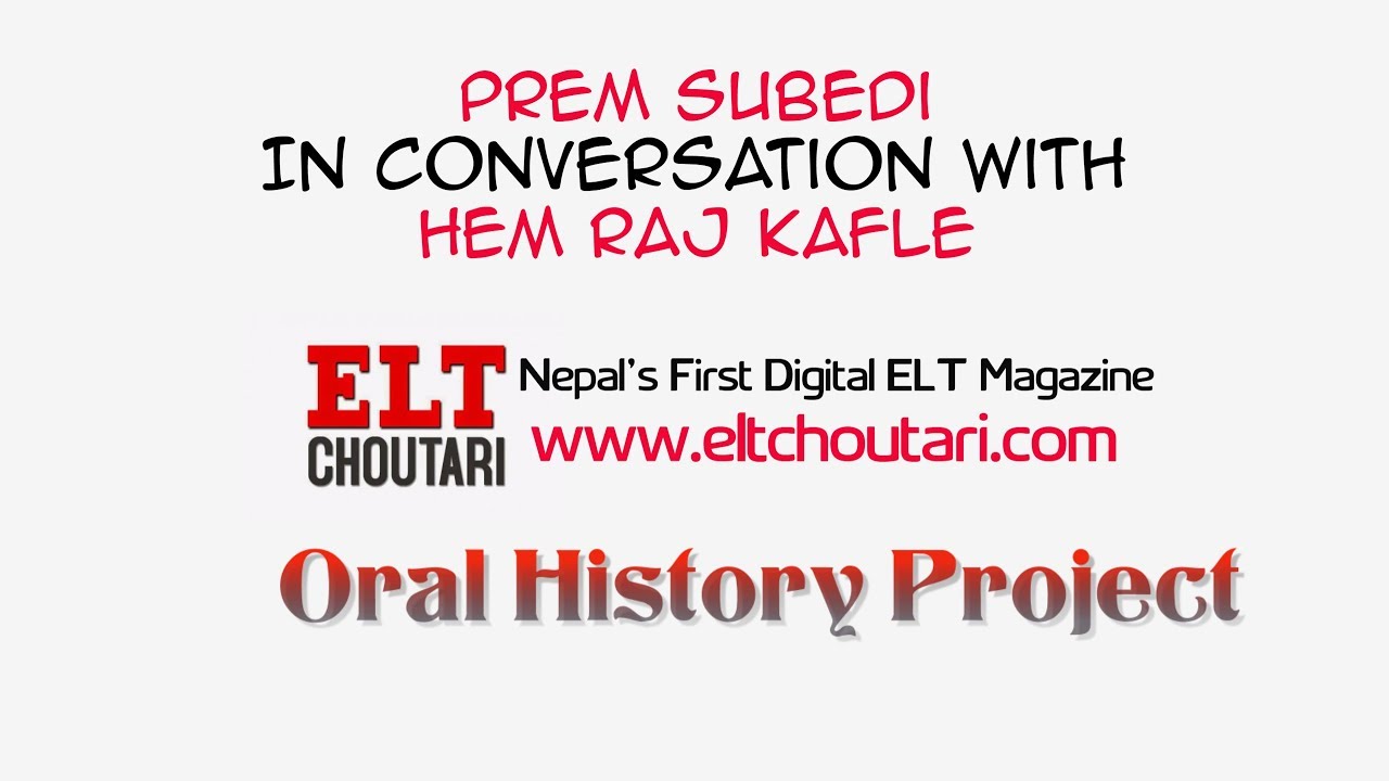Choutari Oral History Project (Interview with Prem Subedi Jan 2012 ...