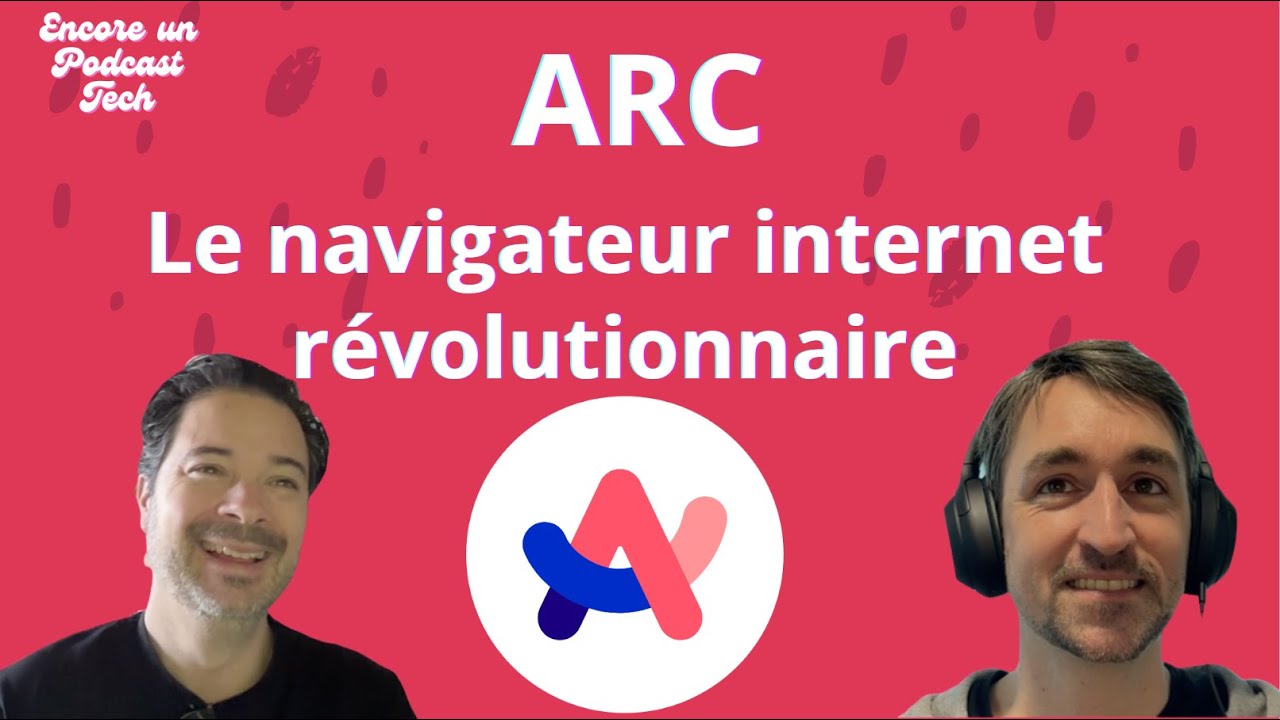 Arc le navigateur internet qui veut révolutionner notre expérience web ...