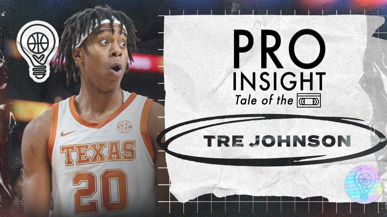 Tre Johnson | Pro Insight: Tale of the 📼 | 2025 NBA Draft Edition | 1. ...