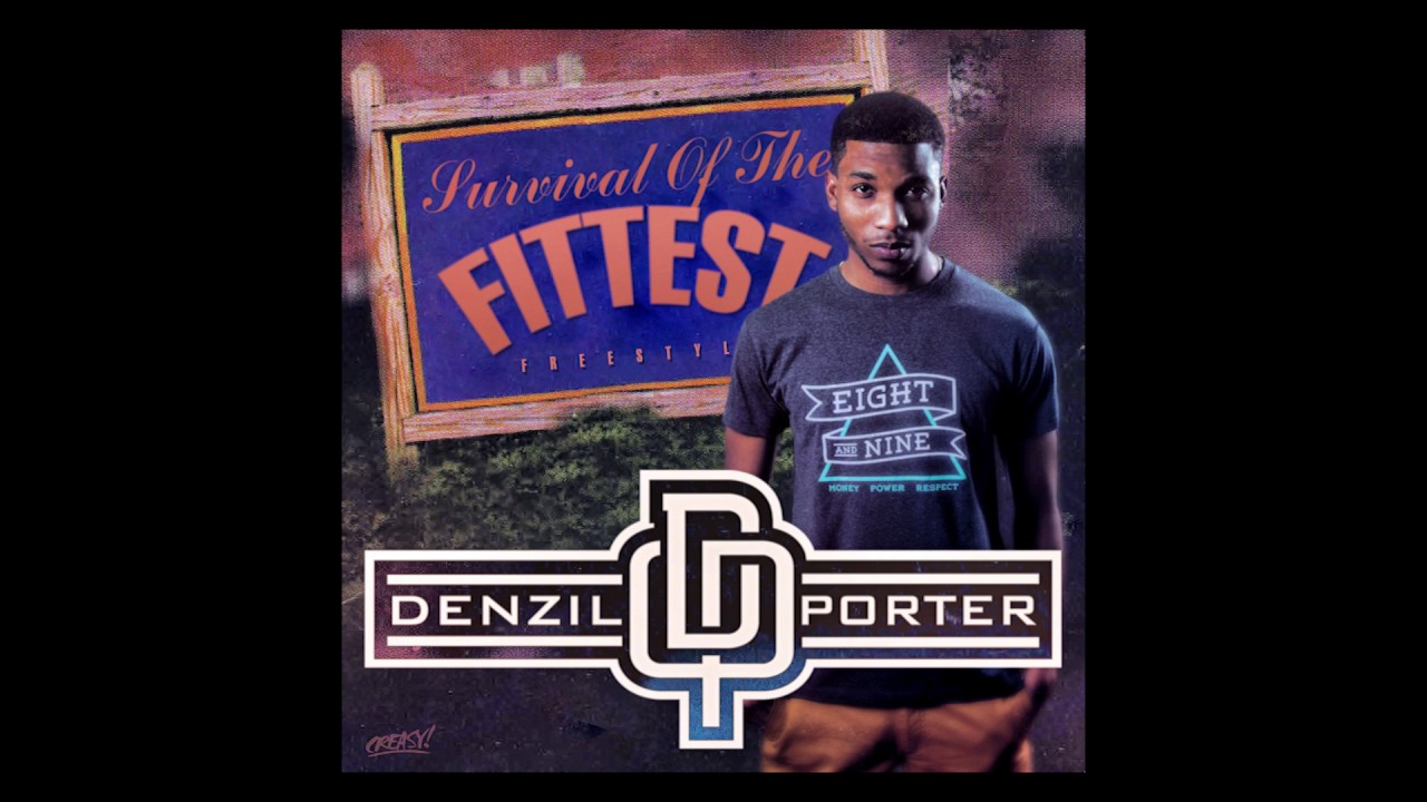 [Audio] Denzil Porter - Survival Of The Fittest - YouTube