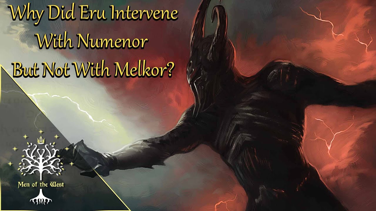 Why Did Eru Intervene With Númenor But Not With Melkor? Middle-earth ...