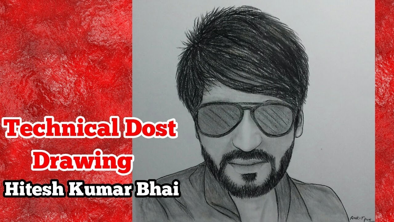 Technical Dost Drawing|Hitesh Kumar|Pencil Drawing AMRIT PUN 2018 - YouTube