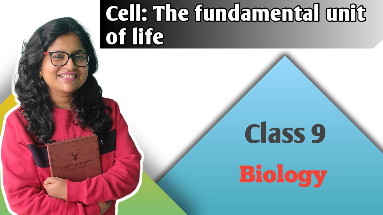 CELL:The fundamental unit of Life | Class 9 Chapter 1 Biology - YouTube