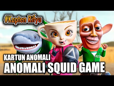 ANOMALI MAIN SQUID GAME  - ANIMASI ANOMALI