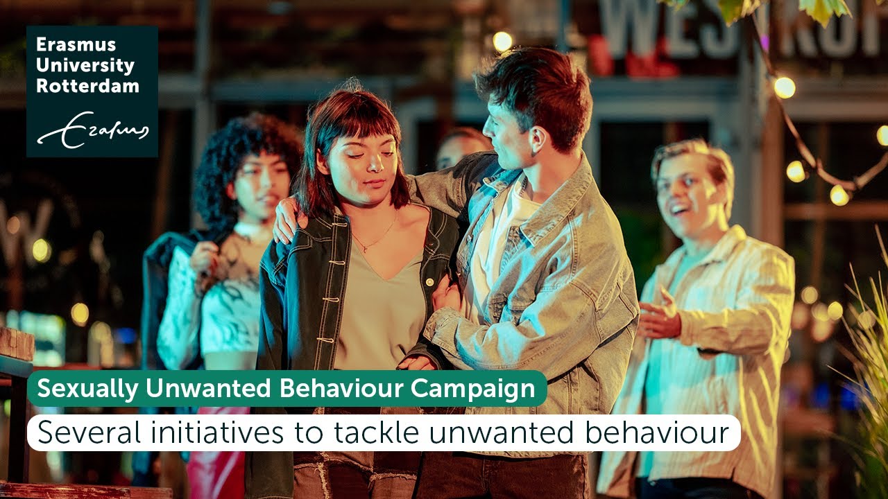 Sexually Unwanted Behaviour Campaign - Erasmus University Rotterdam ...