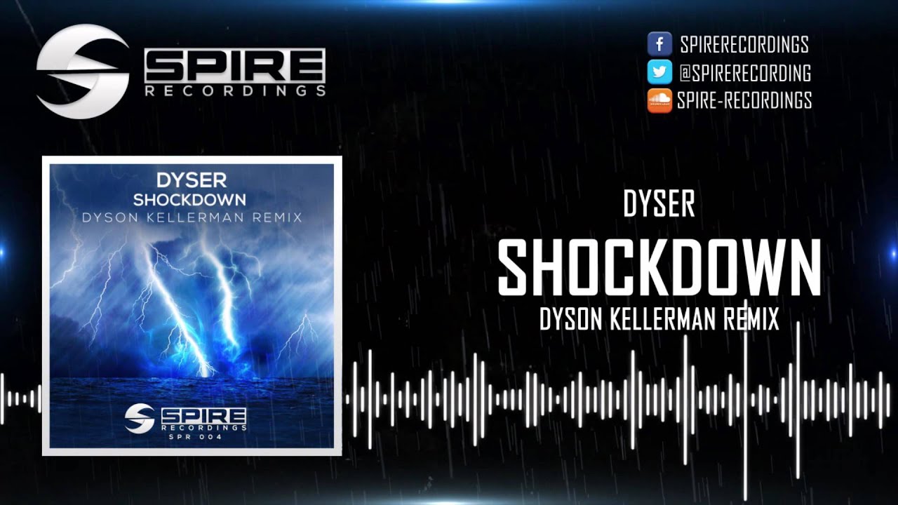 DYSER - Shockdown (Dyson Kellerman remix) [Teaser] - YouTube